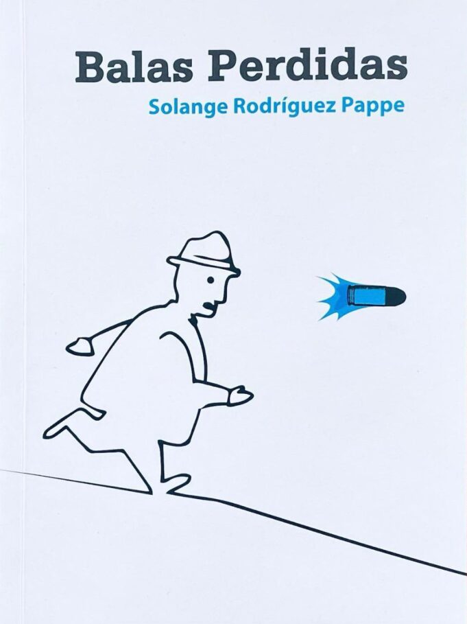 Solange Rodríguez, francotiradora de balas perdidas - La Barra Espaciadora